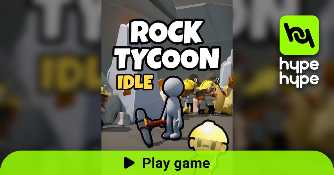 Play Rock Tycoon Idle - Play LIVE!