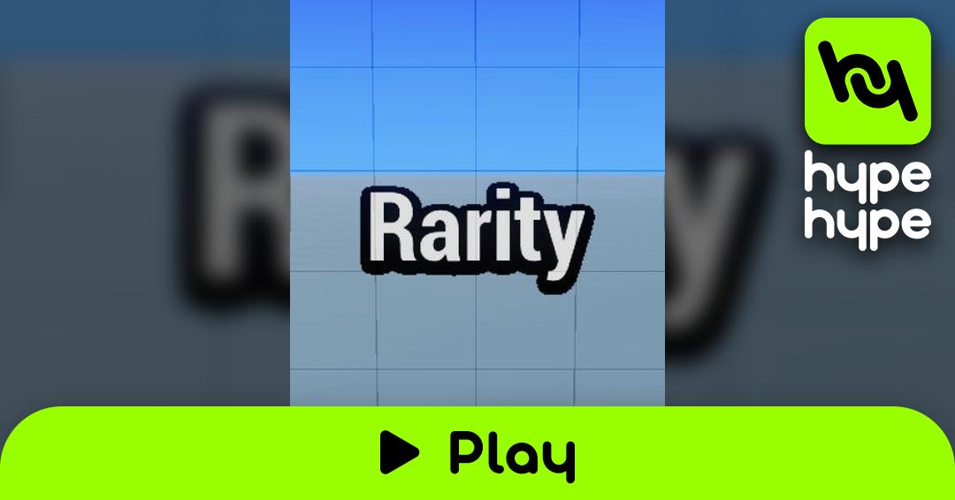 Play Rarity RNG - Play LIVE!