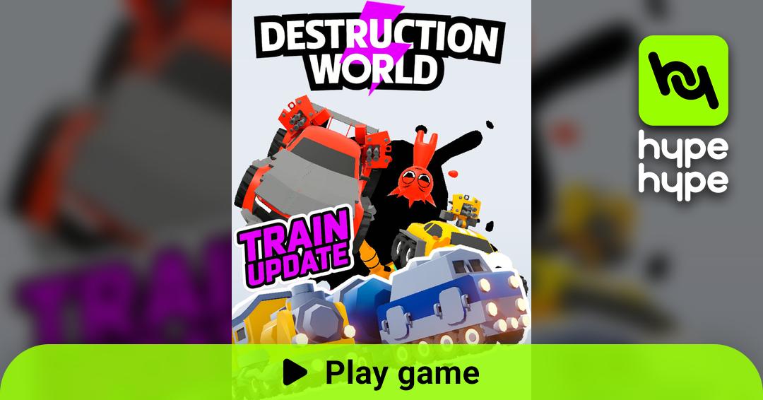 Play Destruction World - Play LIVE!