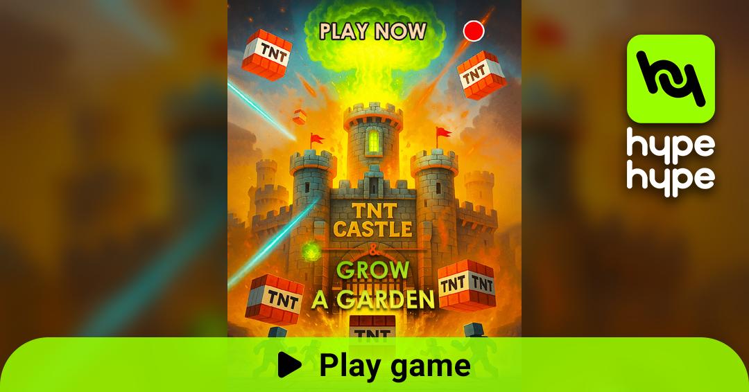 Play TNT Castle & Grow a Garden - Ad Free